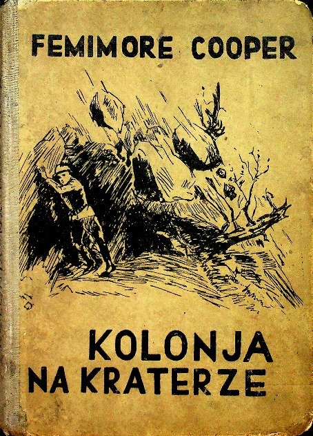 Kolonja na kraterze 1946 r. - W opisie | Książka w Empik