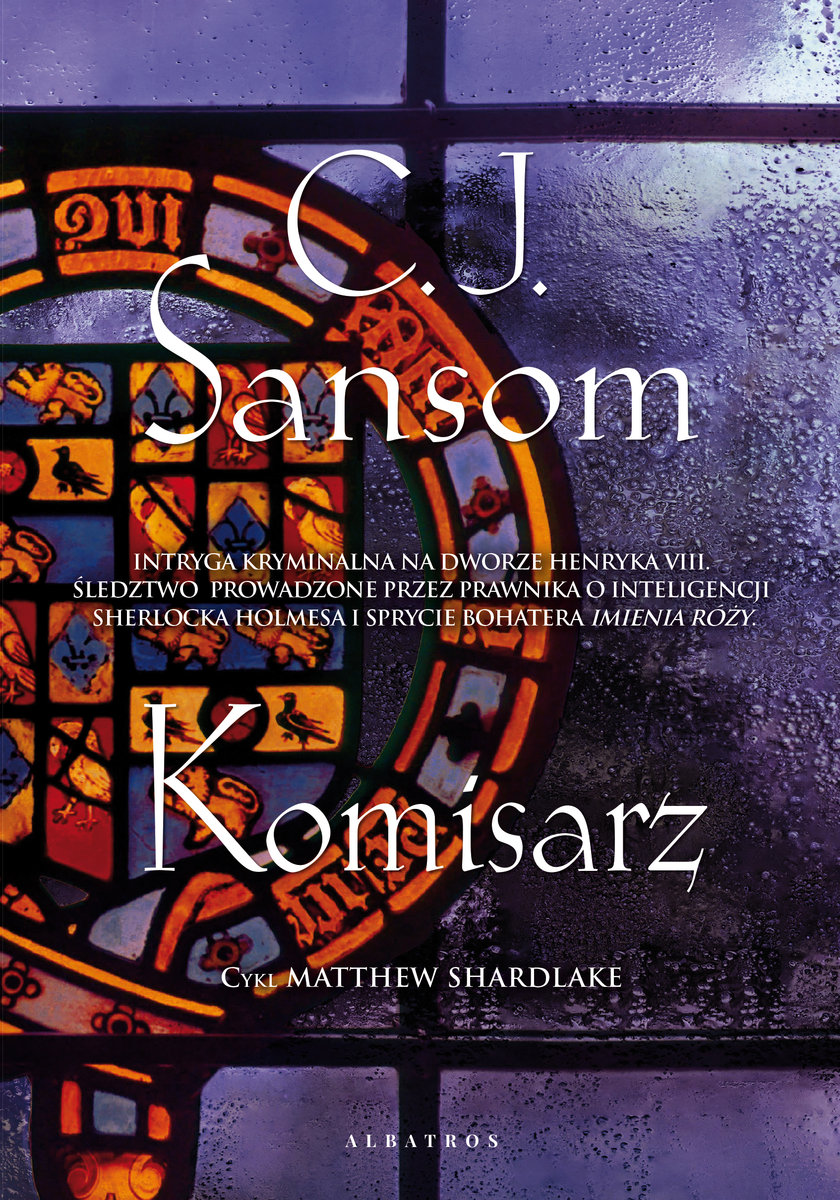 Komisarz. Matthew Shardlake. Tom 1 - Sansom C. J. | Książka w Empik