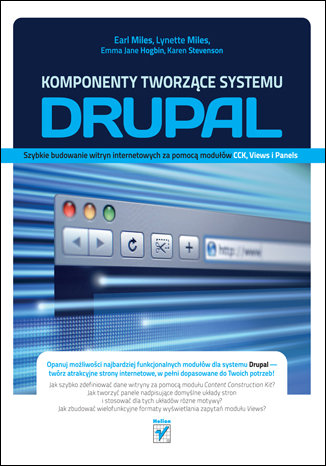 Komponenty tworzące systemu Drupal. Szybkie budowanie witryn internetowych za pomocą modułów CCK ...