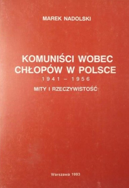 Komuni ci wobec ch op w w Polsce 1941 - 1956. Mity i rzeczywisto - Opracowanie zbiorowe ...