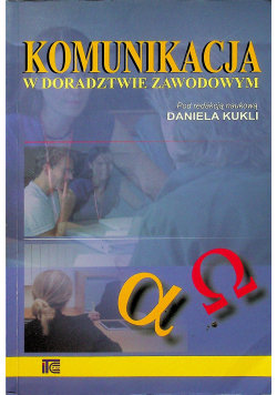 Komunikacja w doradztwie zawodowym - Kukla Daniel | Książka w Empik