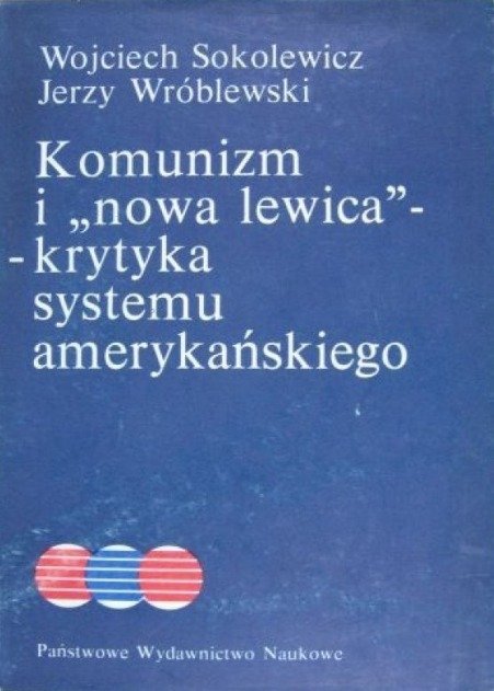 Komunizm i nowa lewica krytyka systemu amerykańskiego - W opisie ...