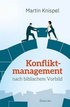 Konfliktmanagement nach biblischem Vorbild - Francke-Buch | Książka w Empik