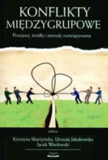 Konflikty Międzygrupowe Przejawy Źródła I Metody Rozwiązywania - W ...