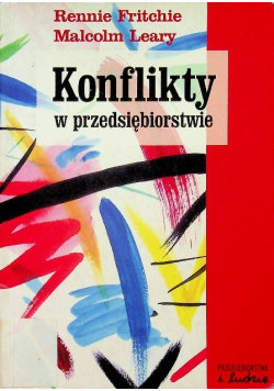 Konflikty w przedsiębiorstwie - Opracowanie zbiorowe | Książka w Empik