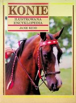 Konie ilustrowana encyklopedia - Jane Kidd | Książka w Empik