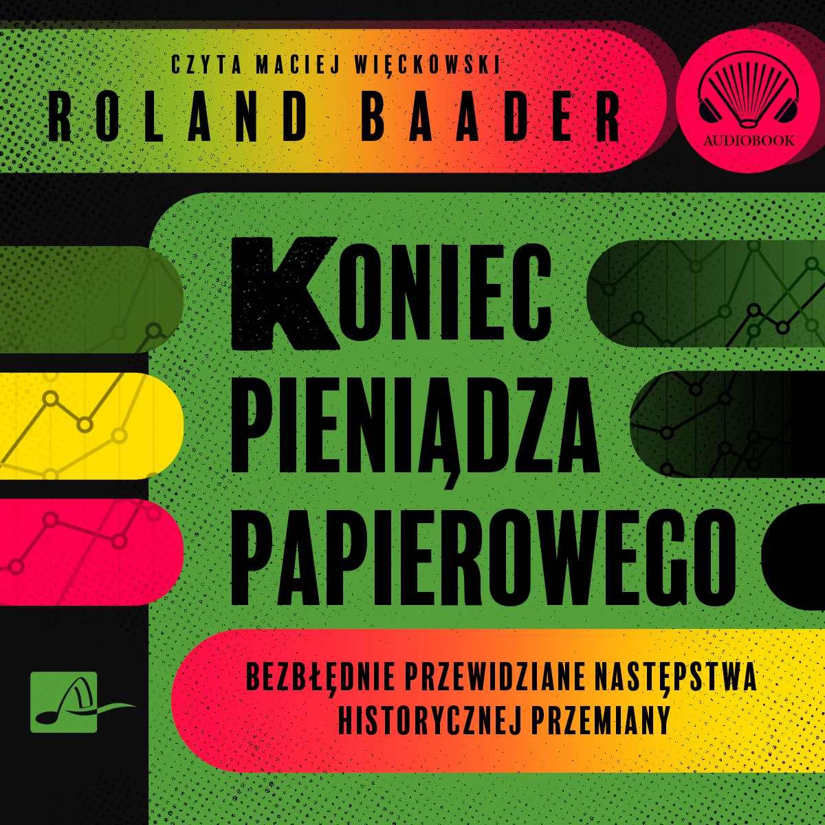Koniec pieniądza papierowego - audiobook - Baader Roland | Audiobook ...