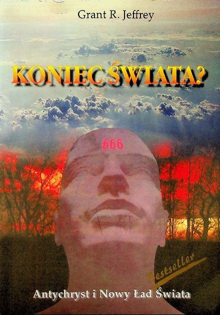 Koniec świata - Grant R. Jeffrey | Książka w Empik