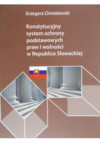 Konstytucyjny system ochrony podstawowych praw i wolności w Republice ...