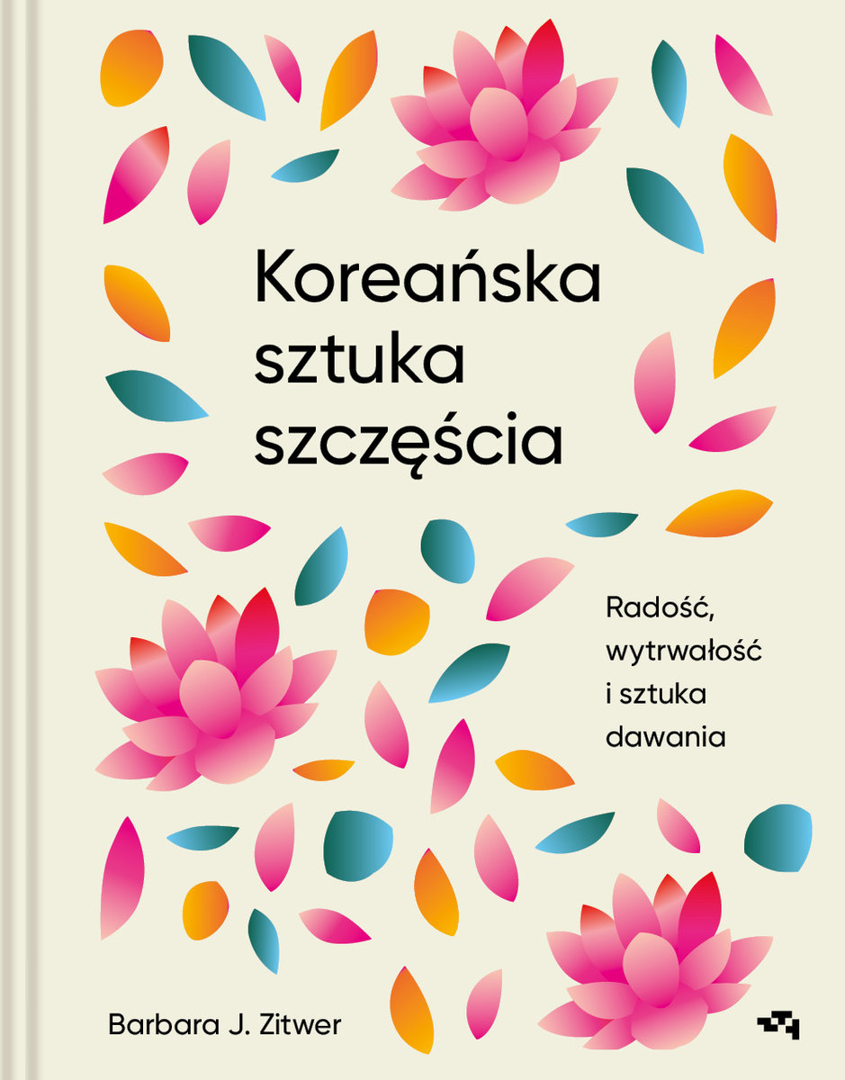 Koreańska sztuka szczęścia - Barbara J. Zitwer | Książka w Empik