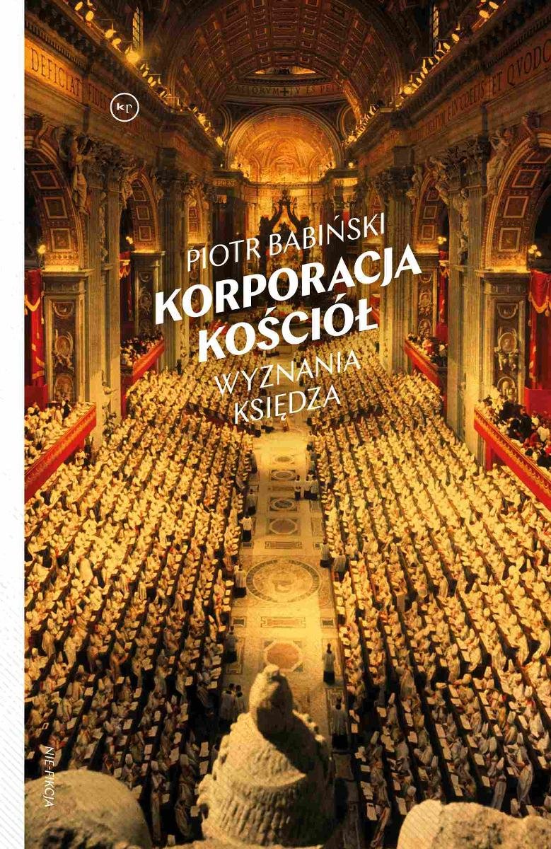 Korporacja kościół. Wyznania księdza - ebook epub - Babiński Piotr ...