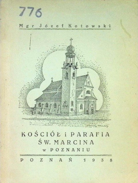 Kościół i parafia św. Marcina w Poznaniu 1938 r - Opracowanie zbiorowe ...