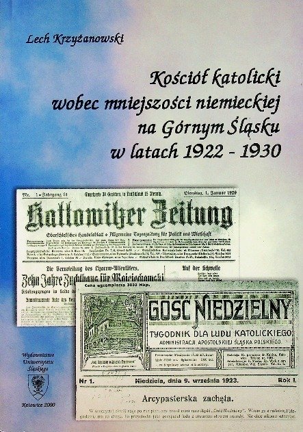 Kościół katolicki wobec mniejszości niemieckiej na Górnym Śląsku w latach 1922 - 1930 ...