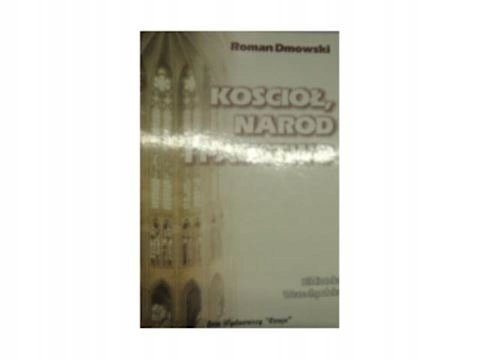 Kościół naród i państwo - Dmowski Krzysztof | Książka w Empik