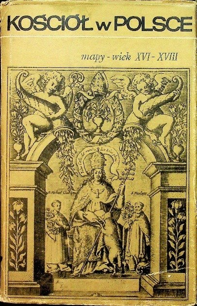 Kościół w Polsce mapy wiek XVI - XVIII - Opracowanie zbiorowe | Książka w Empik