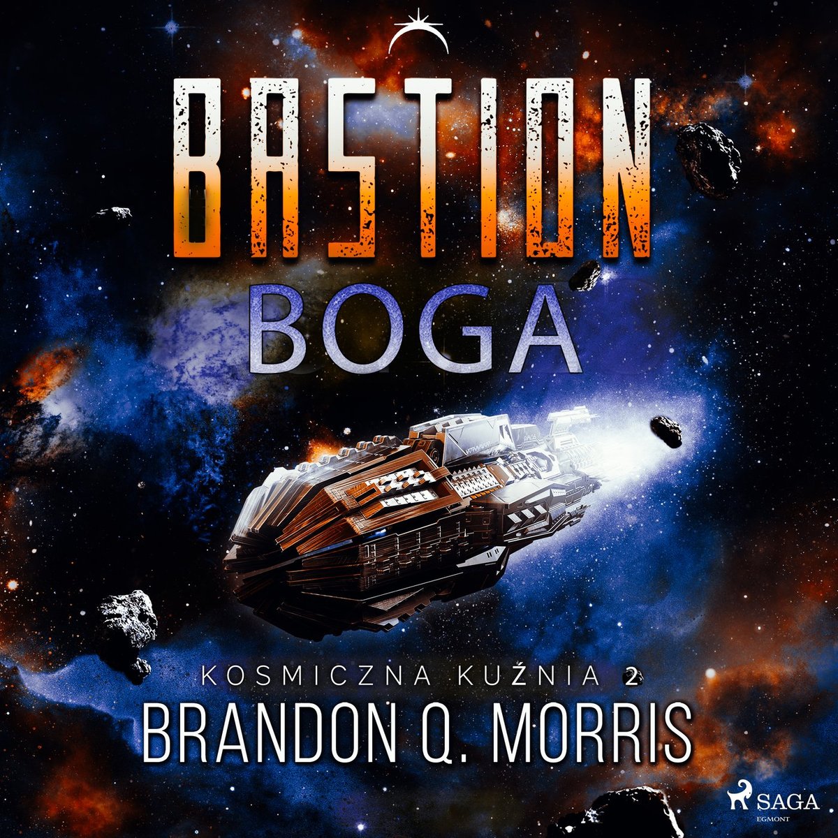 Kosmiczna kuźnia. Bastion Boga. Tom 2 - audiobook - Brandon Q. Morris ...