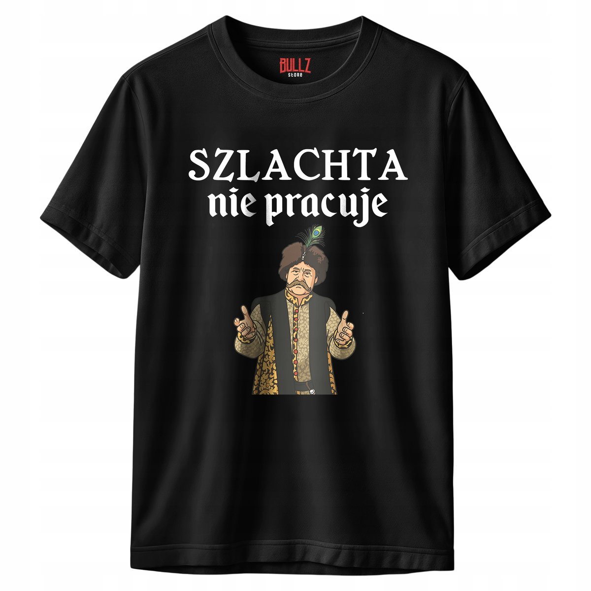 Koszulka czarna męska 1670 Szlachta Nie Pracuje r. L - Bullz | Moda ...