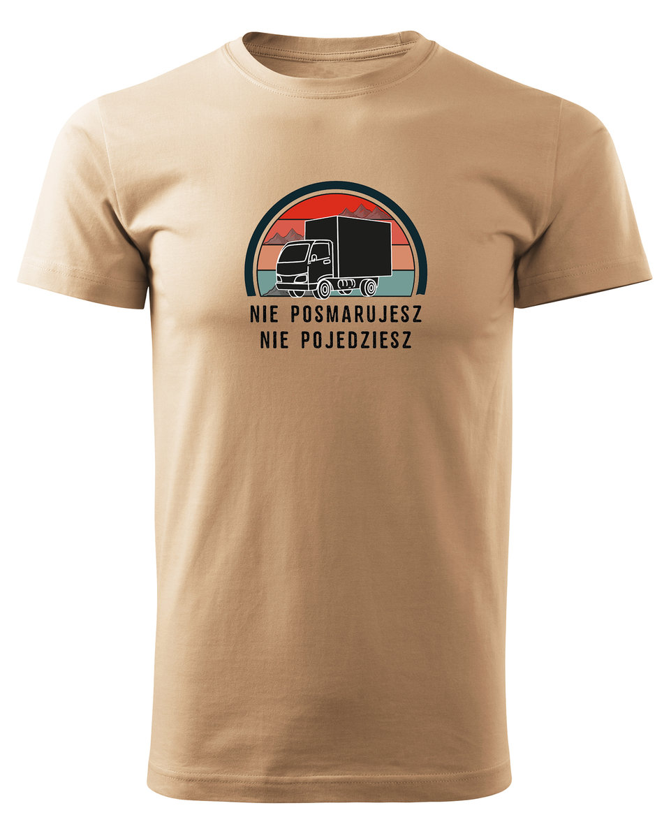 Koszulka dla Kierowcy Ciężarówki Nie posmarujesz nie pojedziesz Beżowy L - TeeLove | Moda Sklep ...