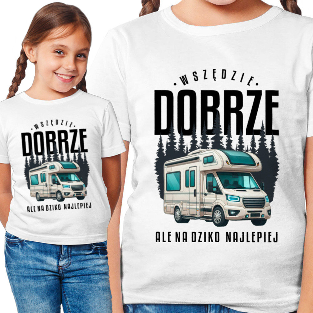 Koszulka dziecięca Wszędzie Dobrze Ale Na Dziko Najlepiej Kamper ...