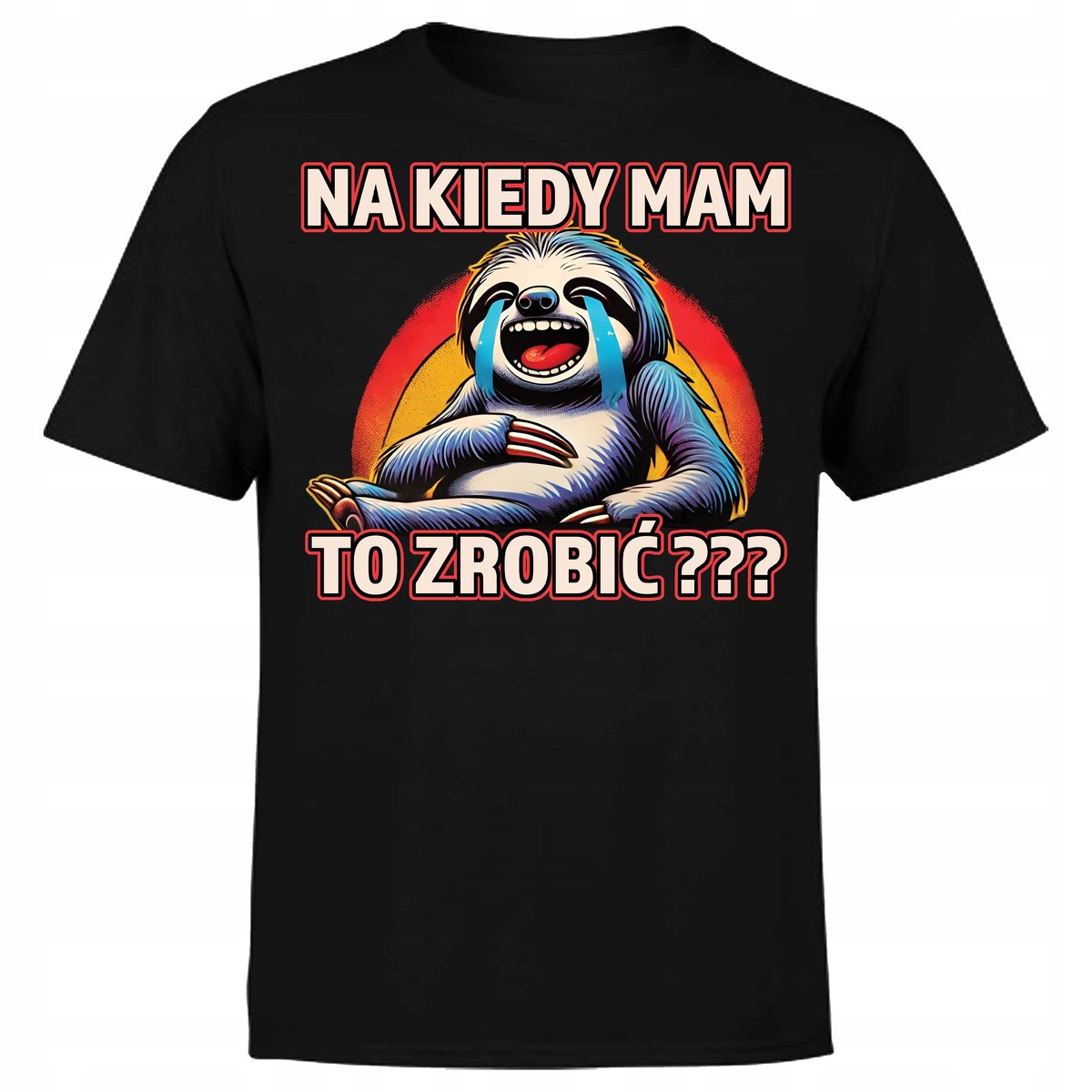 Koszulka Męska Z Nadrukiem Leniwiec Na Kiedy Mam To Zrobić? Śmieszna L - inna (Inny) | Moda ...