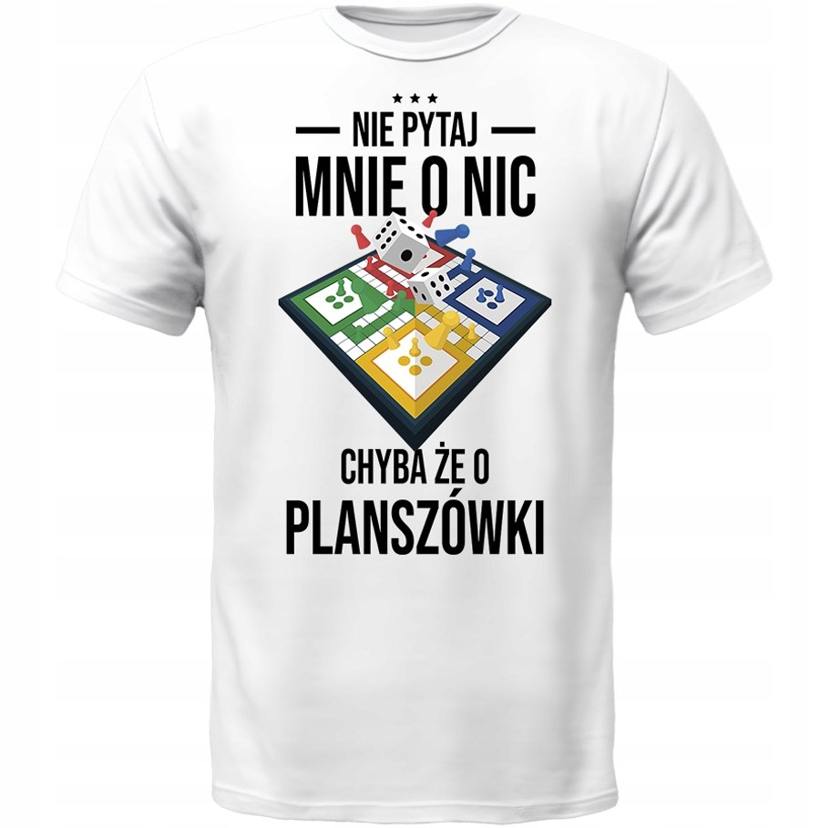 KOSZULKA NIE PYTAJ CHYBA ŻE O PLANSZÓWKI Prezent - DrukPrintPrezent | Moda Sklep EMPIK.COM