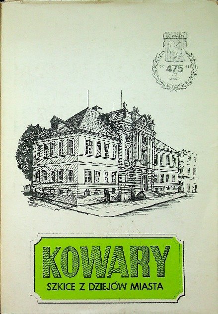 Kowary. Szkice z dziejów miasta Tom 1 - Opracowanie zbiorowe | Książka ...