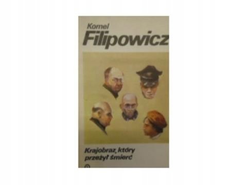 Krajobraz który przeżył śmierć - Filipowicz Katarzyna | Książka w Empik