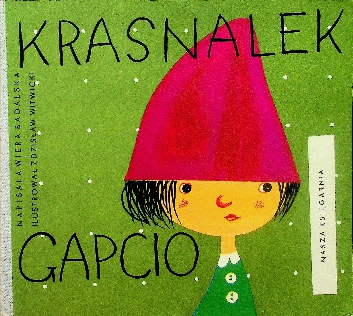 Krasnalek Gapcio - Badalska Wiera | Książka w Empik