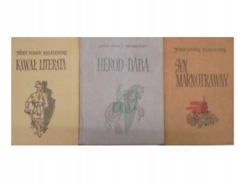 Kraszewski Powieść Historyczna . Syn Marnotrawny. Kawał Literata. Herod ...