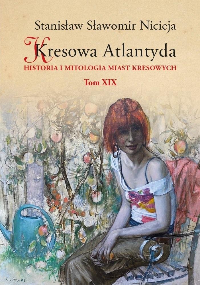 Kresowa Atlantyda T.19 - MS Wydawnictwo | Książka w Empik
