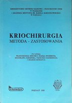 Kriochirurgia Metoda zastosowania - Opracowanie zbiorowe | Książka w Empik