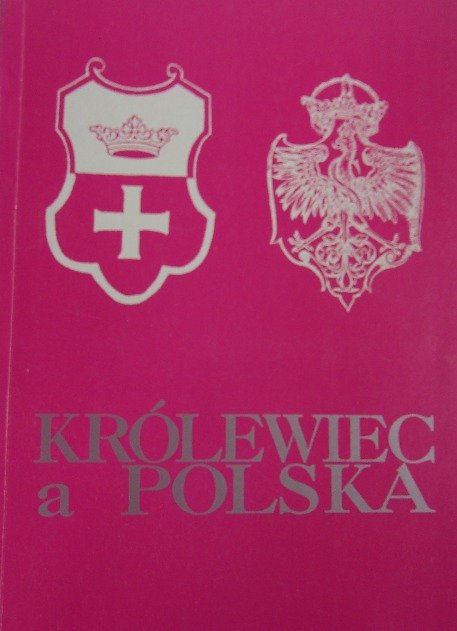Królewiec a Polska - Opracowanie zbiorowe | Książka w Empik