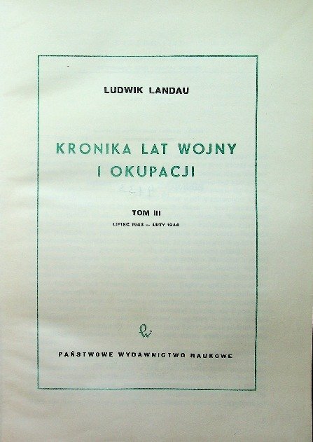 Kronika lat wojny i okupacji Tom III - Opracowanie zbiorowe | Książka w ...