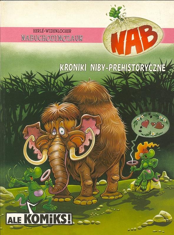 Kroniki niby-prehistoryczne. Nabuchodinozaur. Tom 2 - Herle | Książka w ...