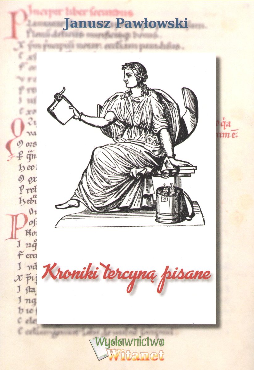 Kroniki tercyną pisane - Pawłowski Janusz | Książka w Empik