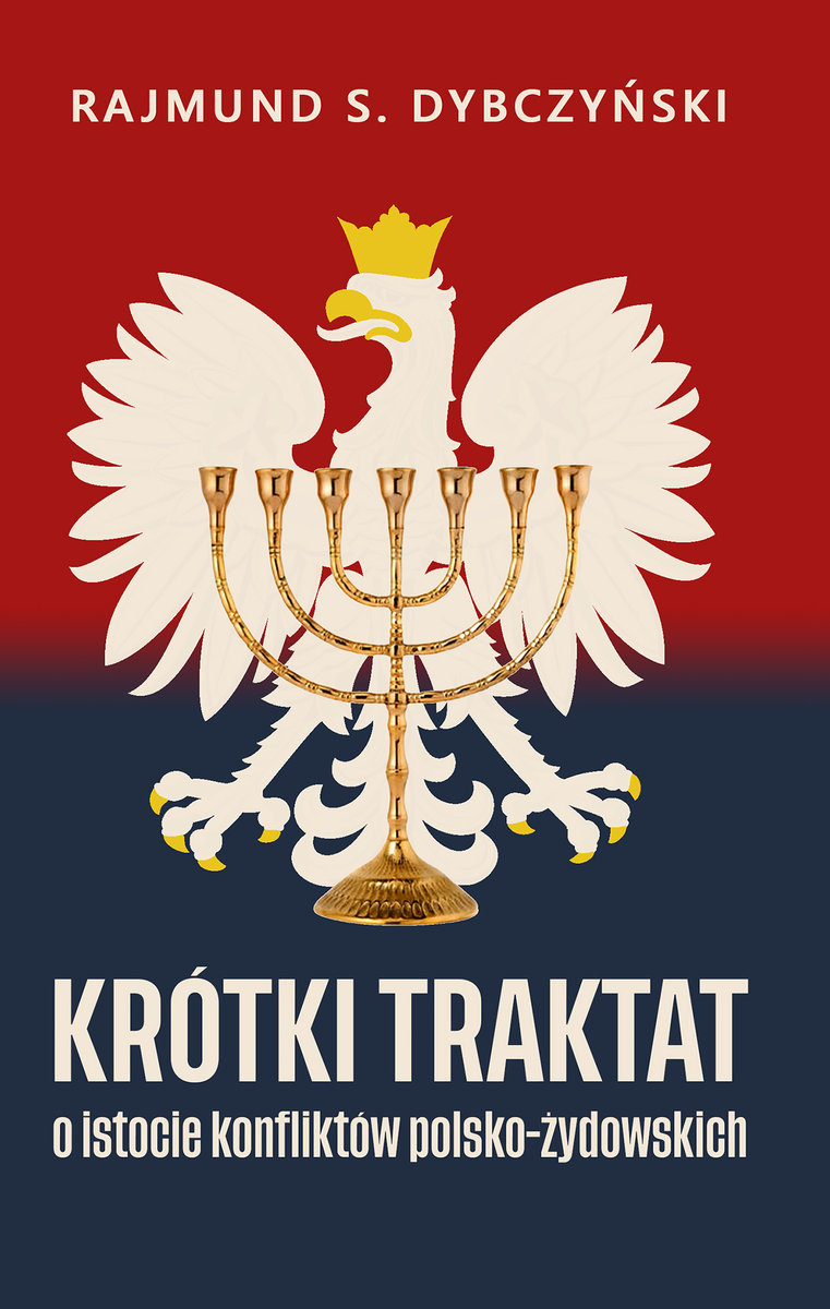 Krótki traktat o istocie konfliktów polsko-żydowskich. - Opracowanie ...