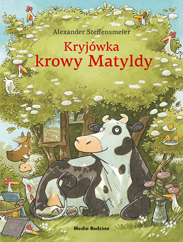 Kryjówka krowy Matyldy - Steffensmeier Alexander | Książka w Empik