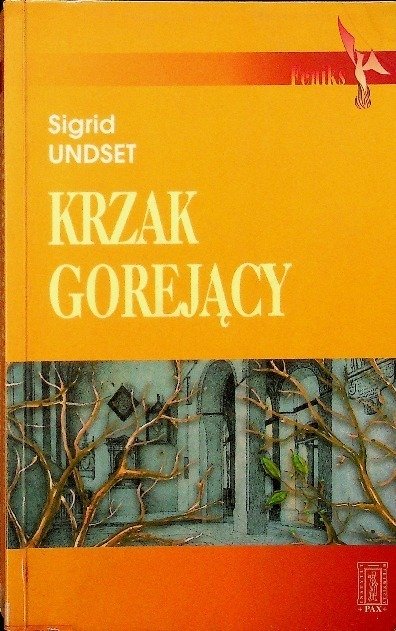 Krzak gorejący - Undset Sigrid | Książka w Empik