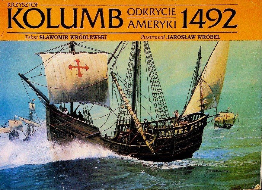 Krzysztof Kolumb odkrycie ameryki 1492 - Wróblewski Sławomir | Książka w Empik
