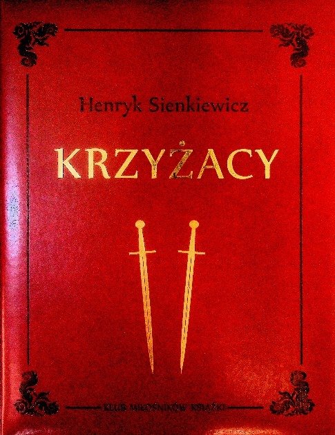 Krzyżacy - Sienkiewicz Henryk | Książka w Empik