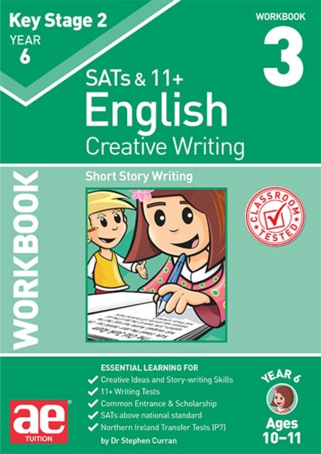 KS2 Creative Writing Workbook 3: Short Story Writing - Stephen C ...