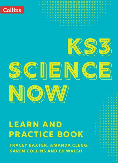 KS3 Science Now Learn and Practice Book - Tracey Baxter | Książka w Empik