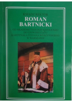 Ksiądz rektor Roman Bartnicki - Opracowanie zbiorowe | Książka w Empik