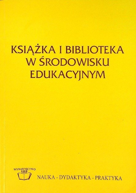 Książka i biblioteka w środowisku edukacyjnym - W opisie | Książka w Empik