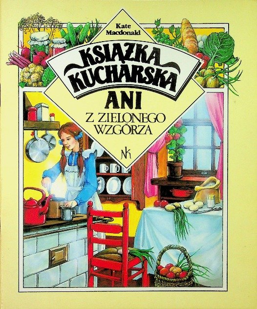 Książka kucharska Ani z Zielonego Wzgórza - W opisie | Książka w Empik