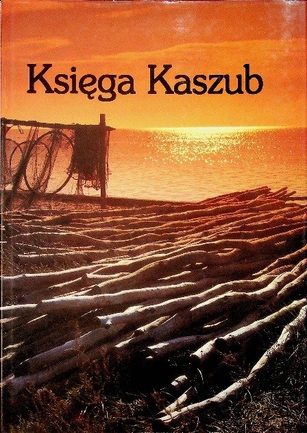 Księga Kaszub - W opisie | Książka w Empik