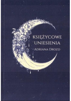 Księżycowe uniesienia - Sowello | Książka w Empik