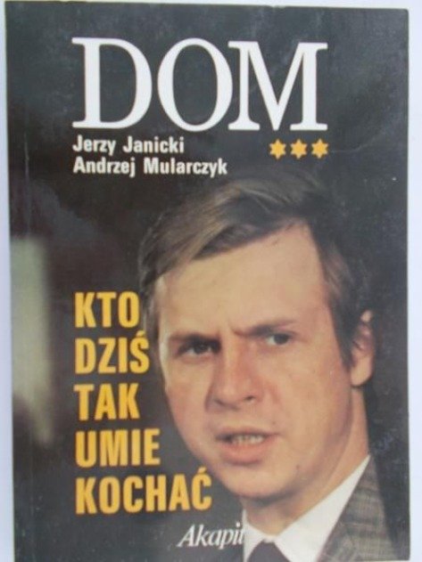 Kto dziś tak umie kochać - Janicki Jerzy | Książka w Empik