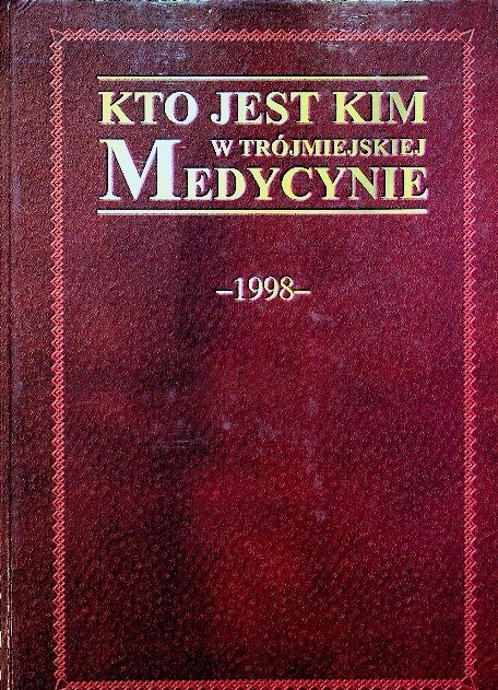 Kto jest kim w Trójmiejskiej Medycynie - W opisie | Książka w Empik