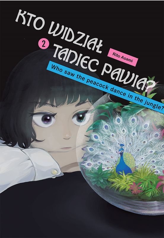 Kto widział taniec pawia? Tom 2 - Rito Asami | Książka w Empik